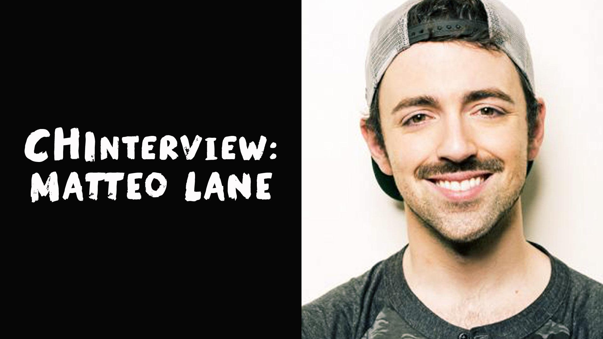 The CHInterview: Matteo Lane - The Second City
