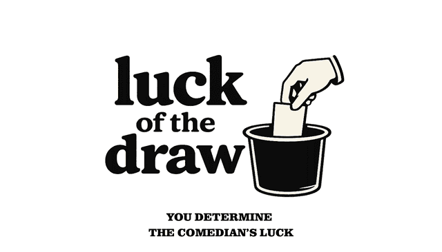Luck of the Draw - The Second City